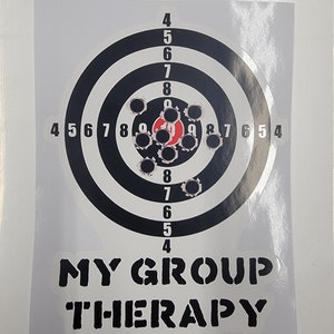 My Group Therapy Shooting Target Hunting Bullet Hole 6" Logo Vinyl ...