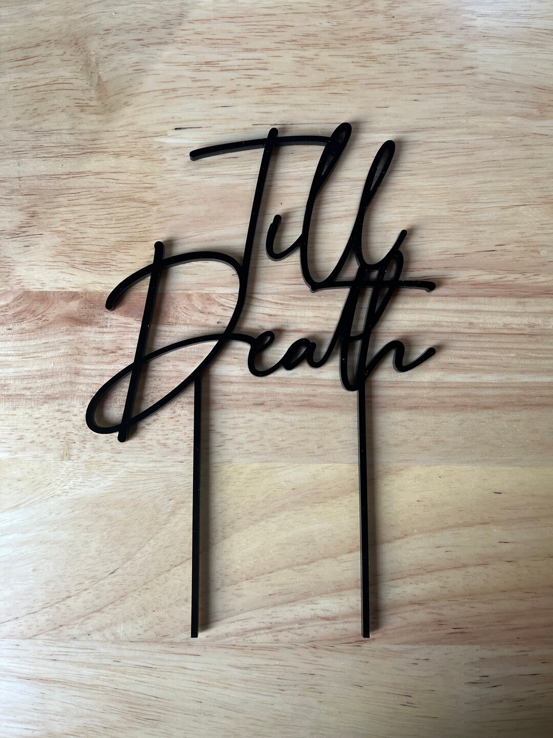 Till Death Acrylic Cake Topper Till Death Wedding Cake Topper Acrylic ...