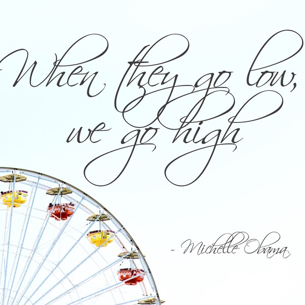 We Go High Quote - Etsy
