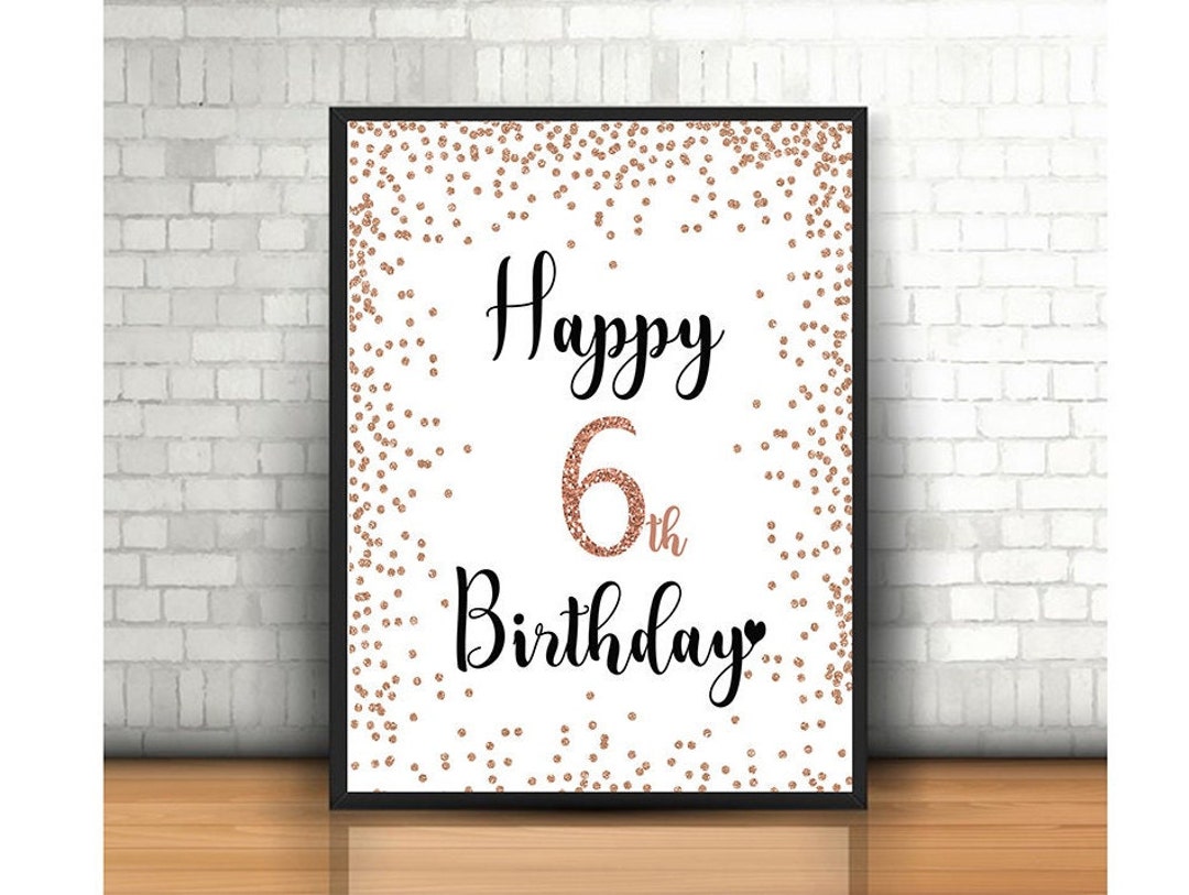 Happy 6th Birthday Sign, Printable 6th, 6th Birthday Sign, Cheers to 6 ...