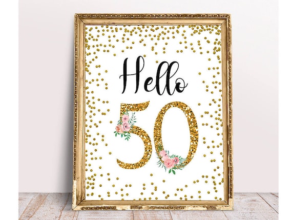 Gold Floral Hello 50 Sign Cheers to 50 Years 50th Birthday | Etsy