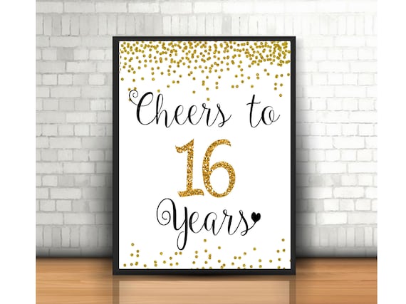 Gold 16th Birthday Sign Printable Cheers to 16 Years 16th | Etsy