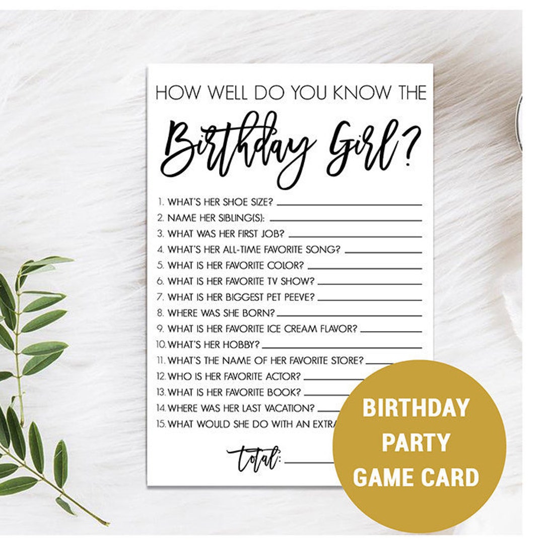 How Well Do You Know the Birthday Girl, Who Knows the Birthday Girl ...