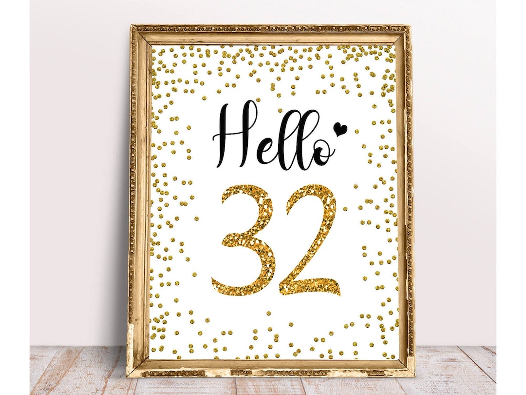 Hello 32 Sign, Cheers to 32 Years, 32nd Birthday Sign, 32nd Anniversary ...