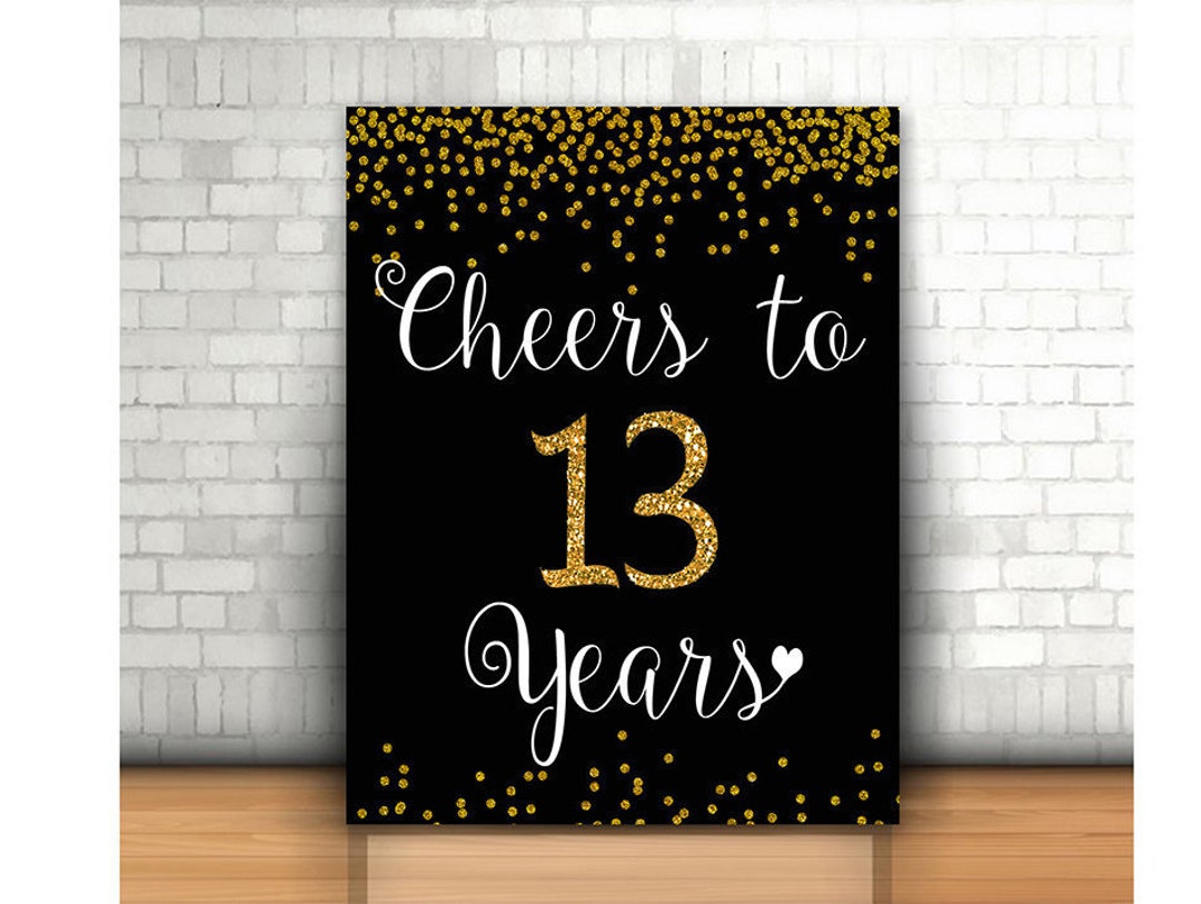 13th Birthday Sign, Cheers to 13 Years, Gold 13th Birthday, Printable ...