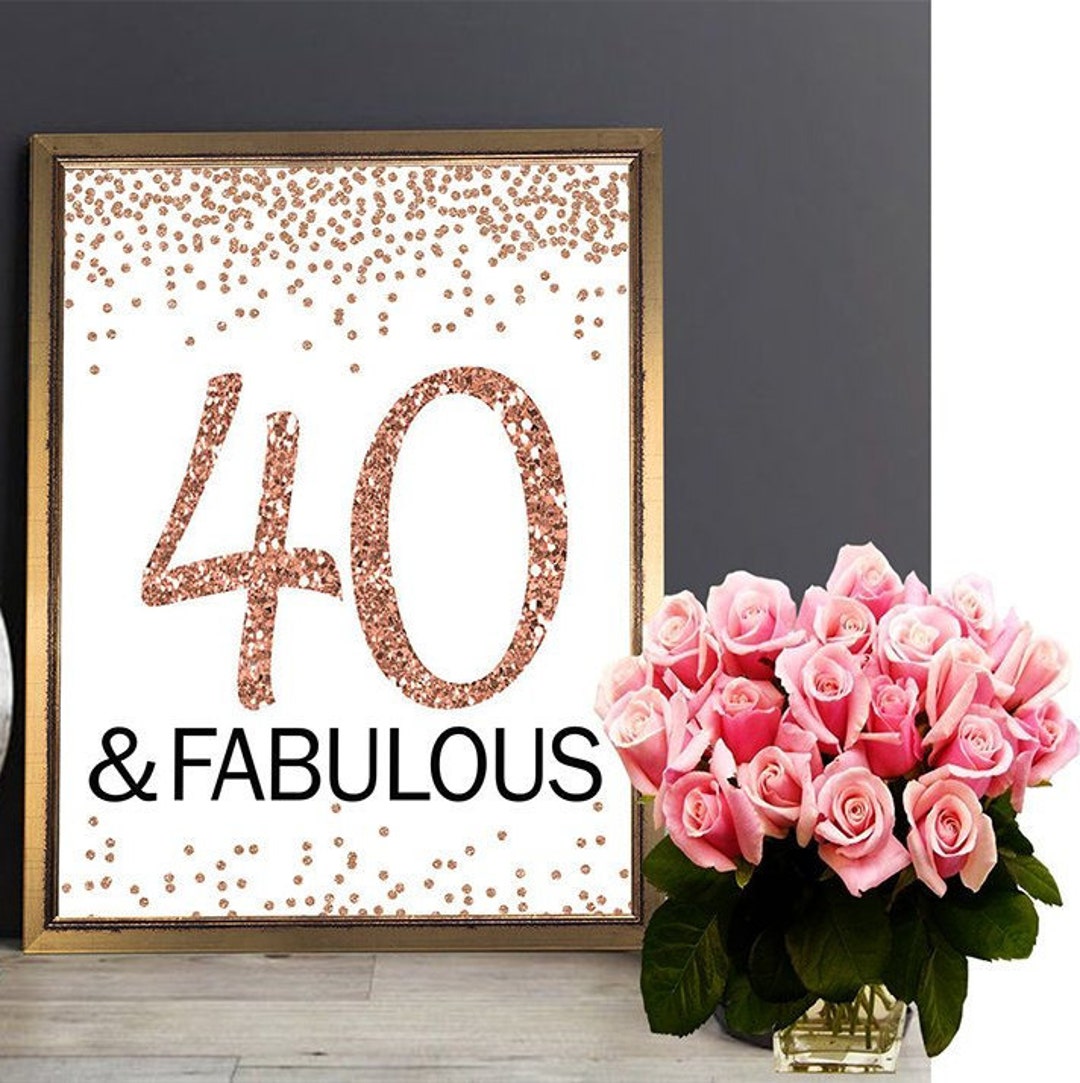 40 and Fabulous Sign, Cheers to 40 Years, 4x6, 5x7, 8x10, 11x14, 40th ...