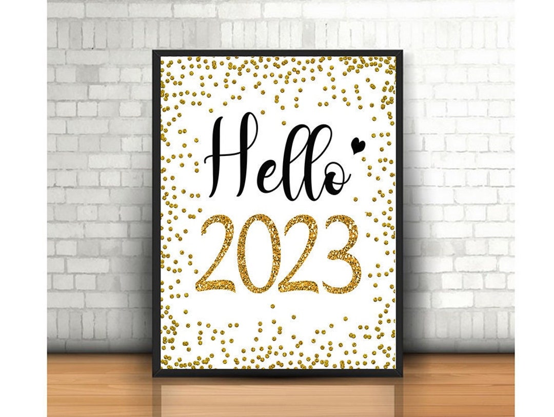 Hello 2023, Printable, 5x7, 8x10 New Year Eve - Gold , New Years Eve ...