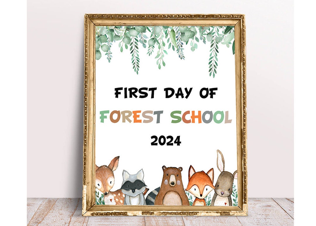First Day of Forest School Sign, Woodland 1st Day of Forest School Sign ...