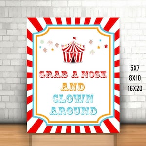 Circus Birthday Party Sign, Grab a Nose and Clown Around Sign, Circus ...