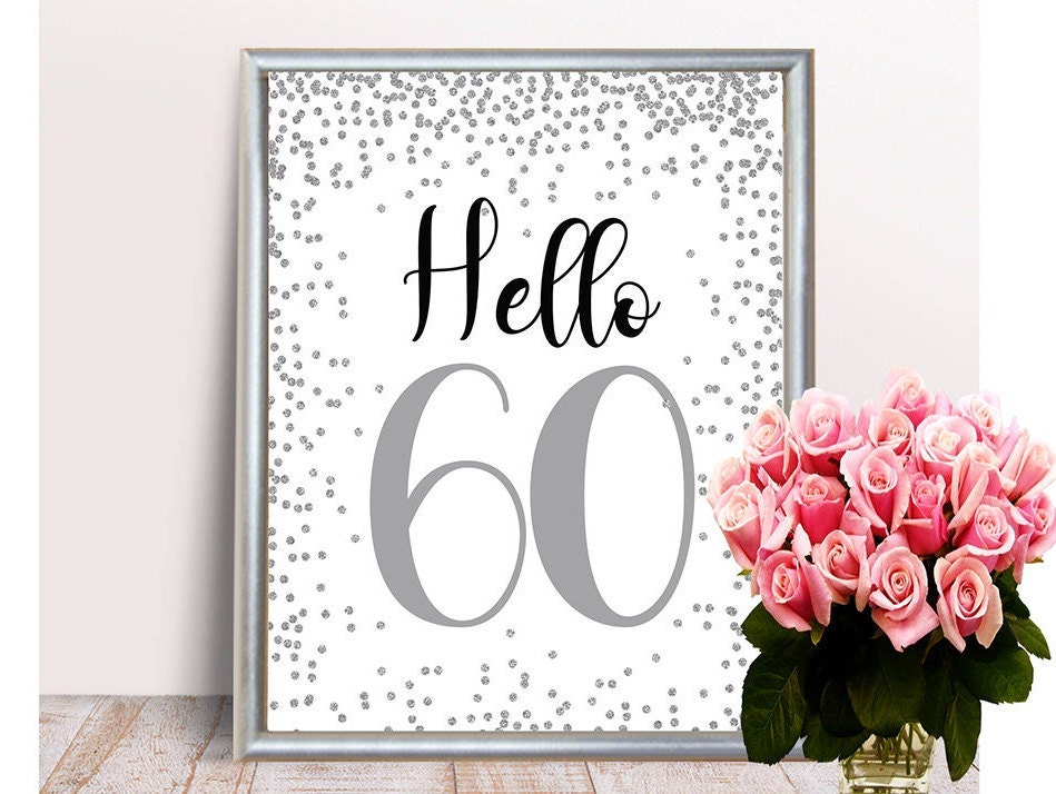 Silver Hello 60 Sign Cheers to 60 Years 60th Birthday Sign - Etsy UK