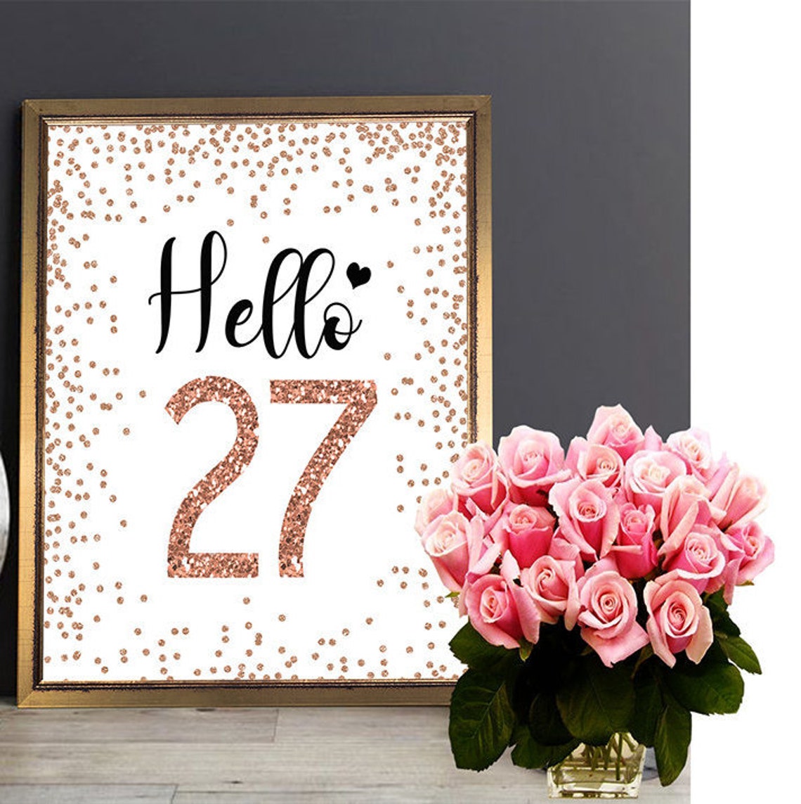 Rose Gold Hello 27 Sign 27th Birthday Cheers to 27 Years - Etsy
