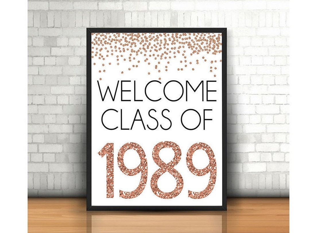 Welcome Class of 1989 Printable Sign Rose Gold 30th Reunion - Etsy