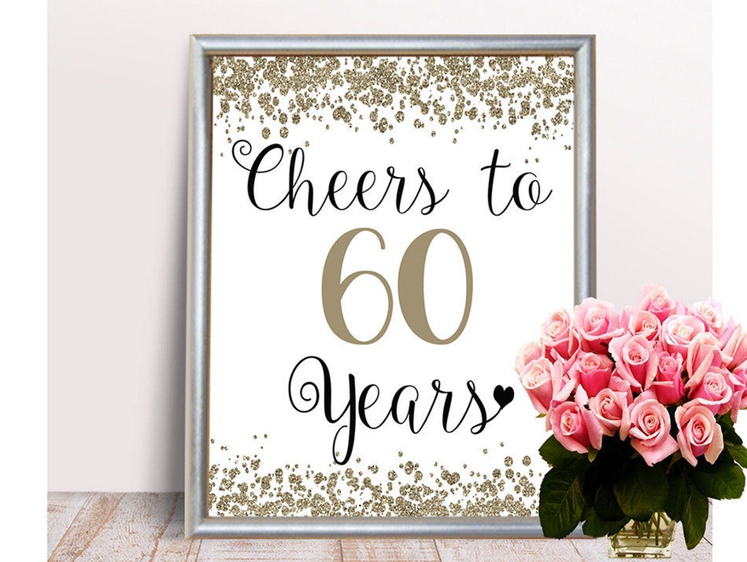 Cheers to 60 Years,, 8x10, 11x14, Happy 60th Birthday, 60th Birthday ...