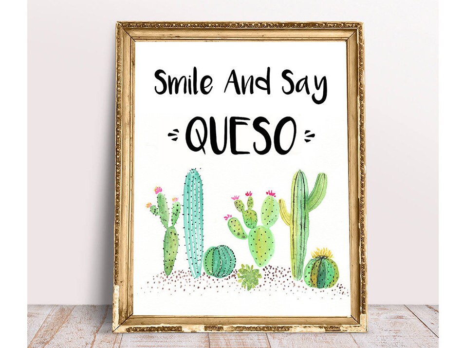 Smile and Say Queso Sign Queso Bar Sign Fiesta Sign Cactus | Etsy