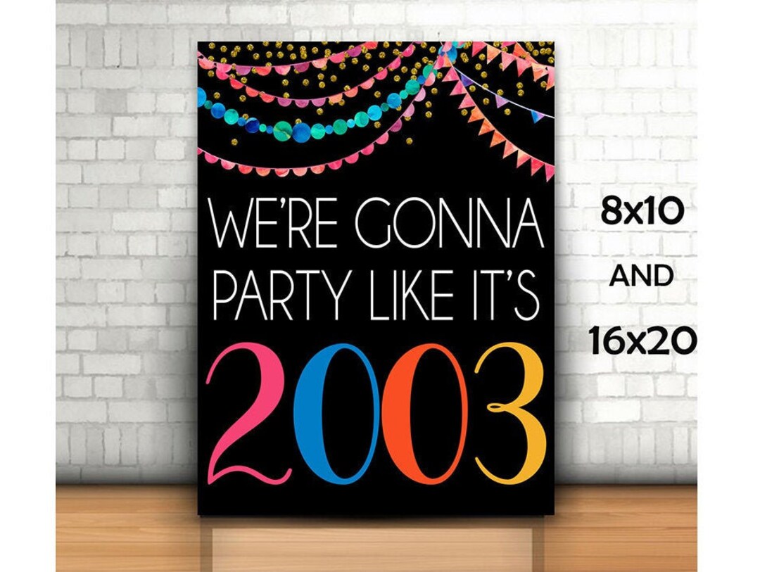 20th Birthday, 8x10, 16x20, Cheers to 20 Years, 2003 Happy Birthday ...