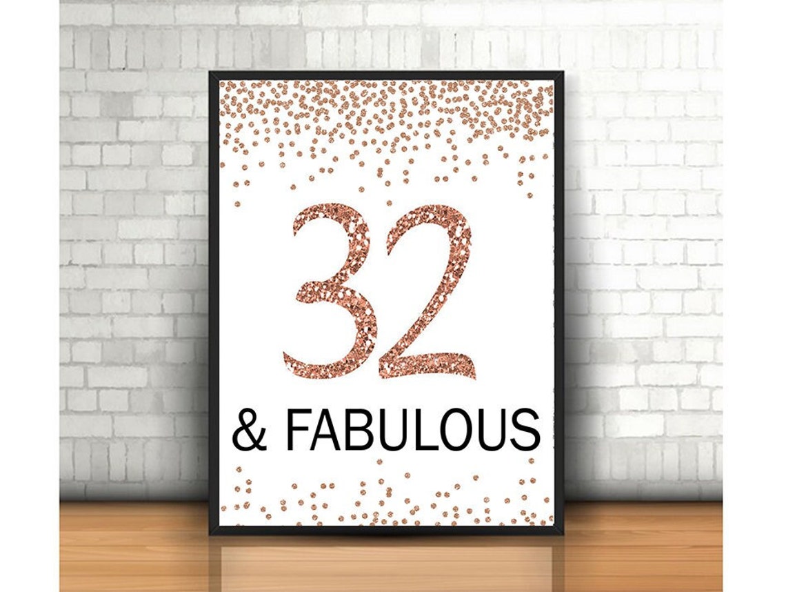 32 and Fabulous Sign Printables, 32nd Birthday Decor, Rose Gold ...