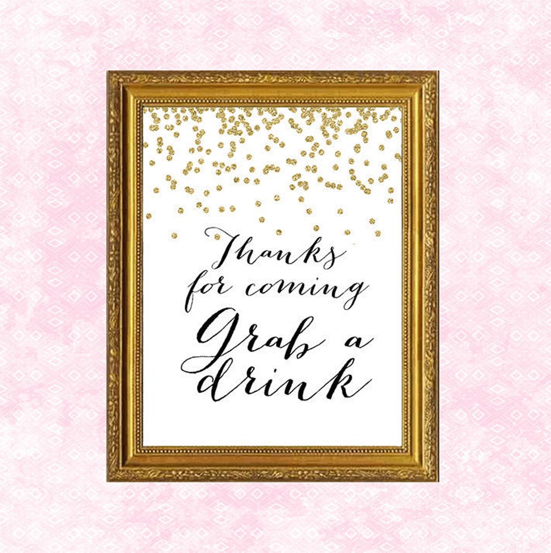Thanks for Coming Grab a Drink, Grab a Drink Sign, Thanks for Coming ...
