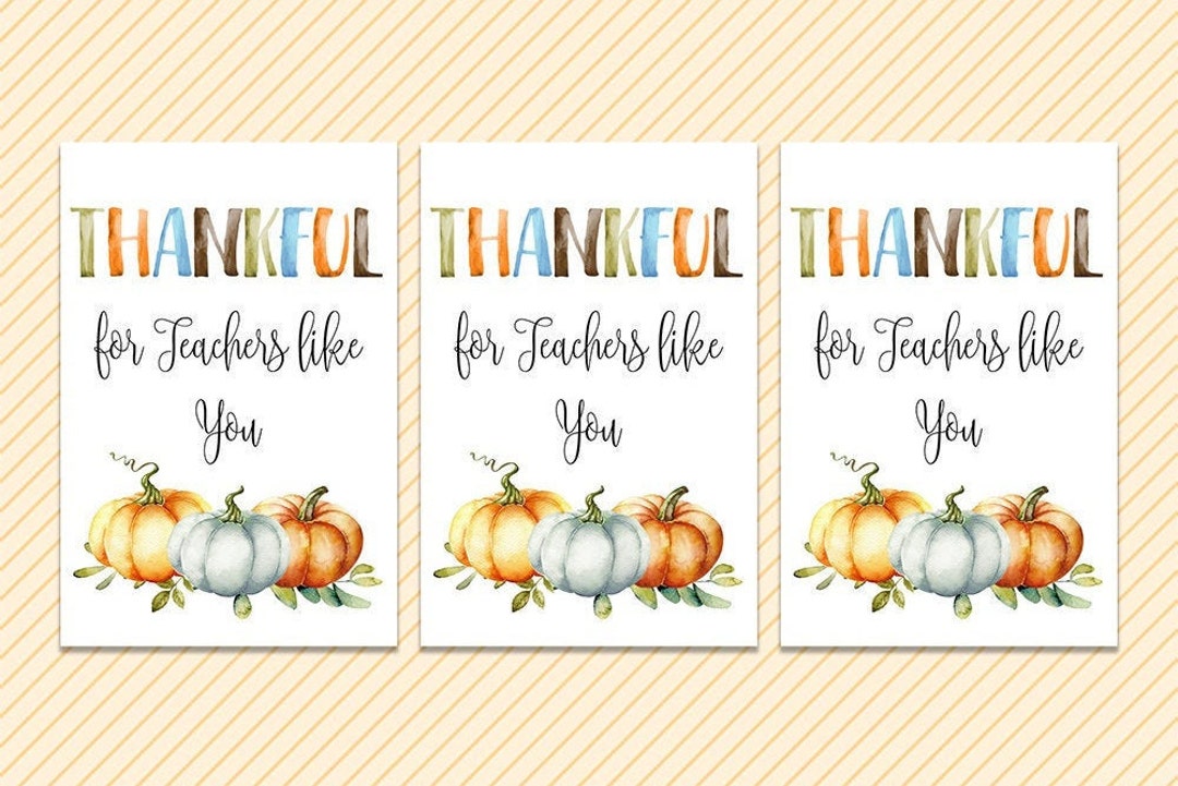 Thanksgiving Teacher Gift, Teachers Appreciation Printable Tag, Fall ...