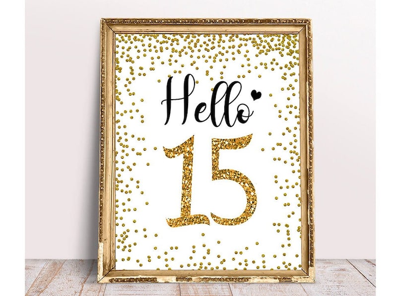 15th Birthday Sign, Hello 15, Cheers to 15 Years, Gold 15th Birthday ...