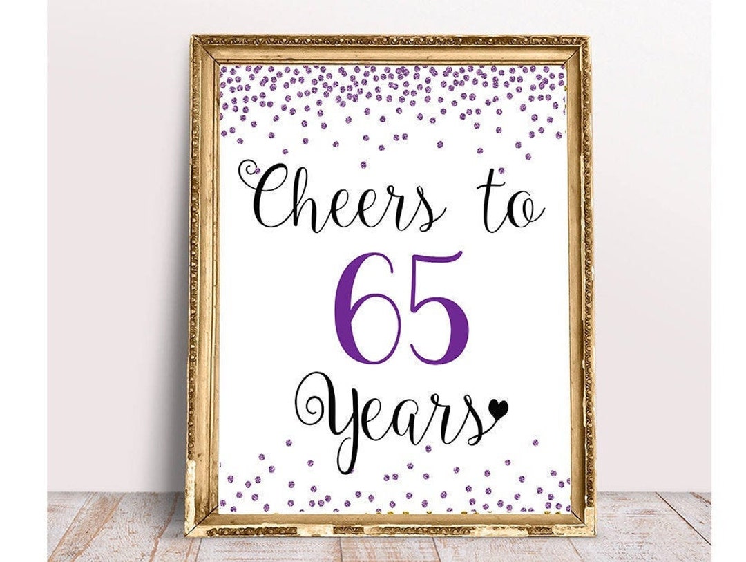 Cheers to 65 Years, 65th Birthday Sign, 65th Anniversary Sign, Purple ...