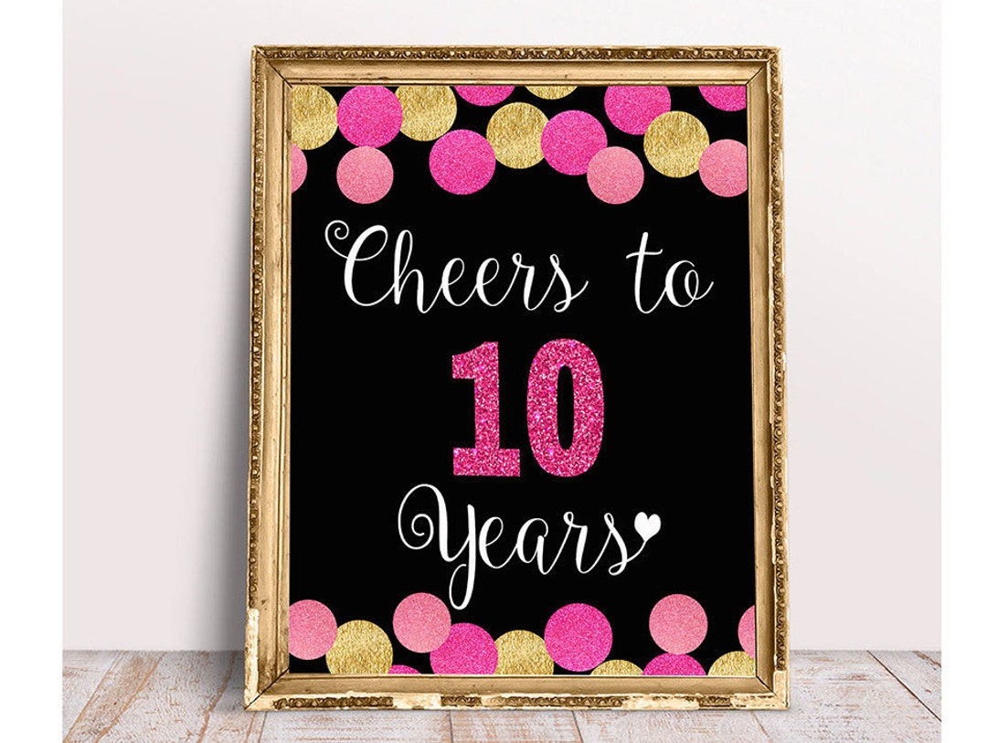 Hot Pink 10th Birthday Sign, 8x10, Cheers to 10 Years, Happy 10th ...