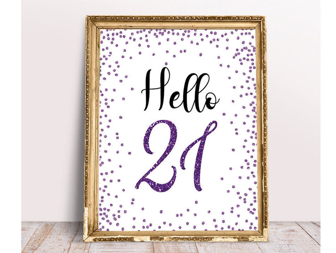 Purple Hello 21 Sign, Printable 21st Sign, Cheers to 21 Years, 13th ...