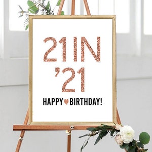 Rose Gold 21st Birthday Sign, Rose 21 in 21 Sign, 8x10, 16x20, Cheers ...
