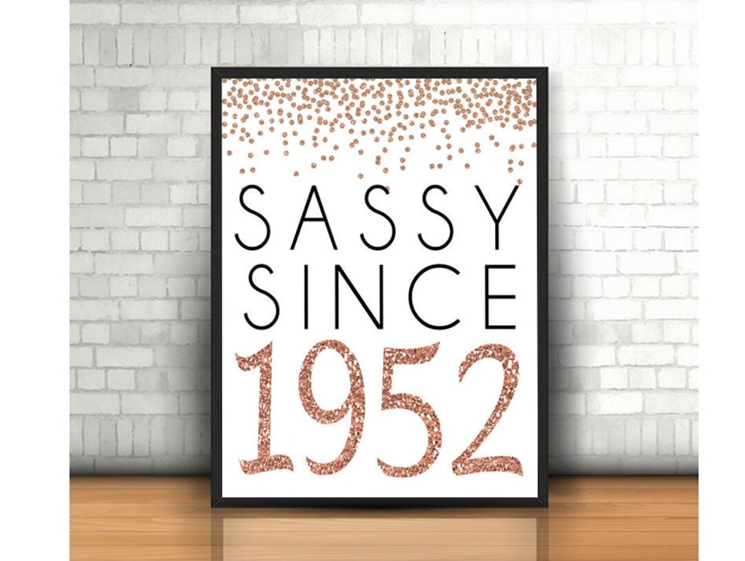 70th Birthday, Sassy Since 1952, Cheers to 70 Years, Happy 70th ...