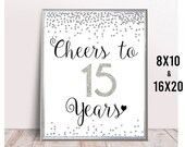 15th Birthday Sign Cheers to 15 Years Hello 15 Silver 15th - Etsy