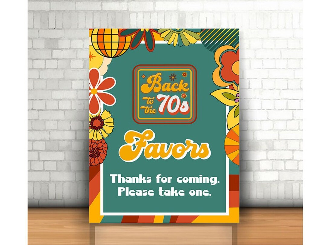 Retro Favors Sign, Printable Floral Retro Party Sign, Back to the 70s ...