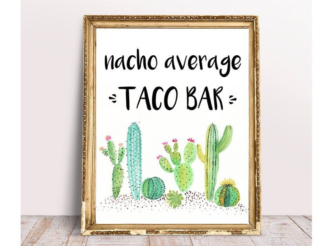 Nacho Average Taco Bar Sign Baby Shower Signs Fiesta Taco - Etsy