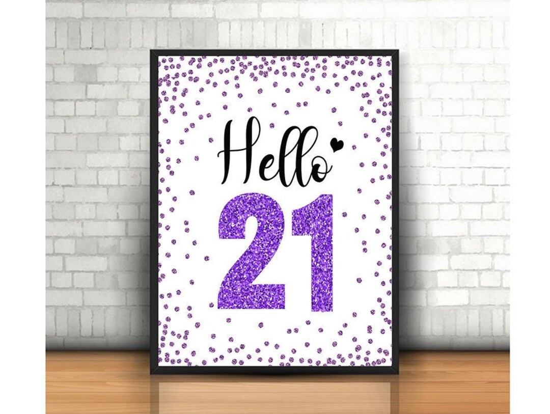 Purple 21st Birthday, Printable, Purple Hello 21, Cheers to 21 Years ...