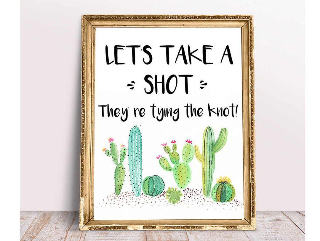 Mexican Party Signs, Let's Take a Shot They Are Tying the Knot Sign ...