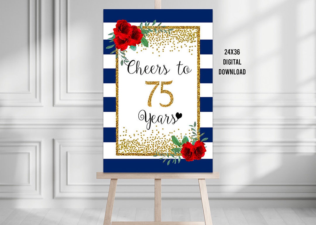 Cheers to 75 Years, 24x36, 75th Birthday Sign, 75th Anniversary Sign ...