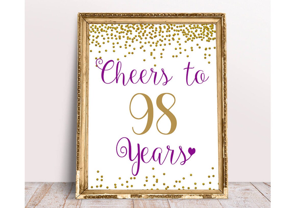 Cheers to 98 Years, 98th Birthday Sign, Printable, Gold and Purple ...