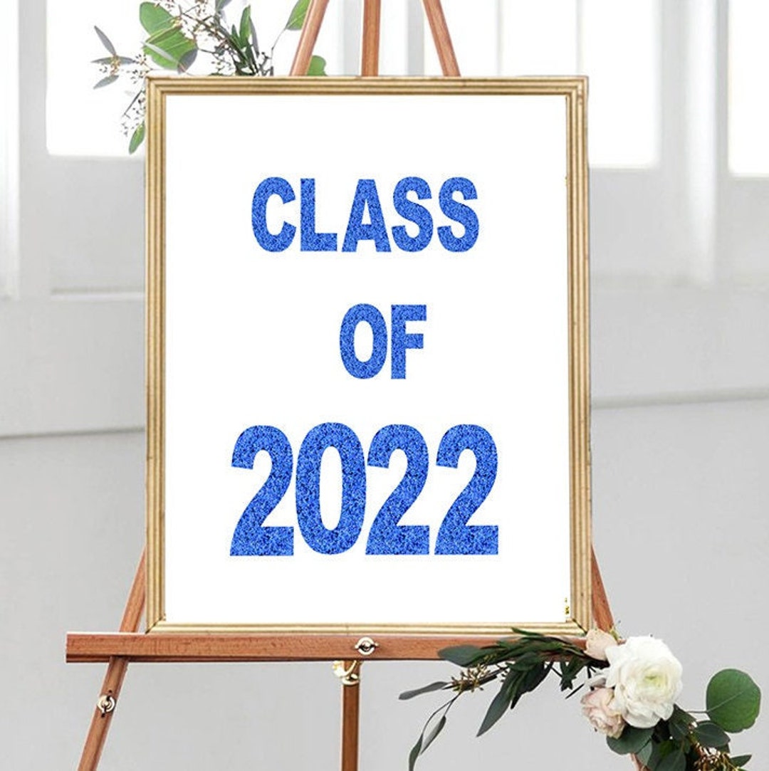 Blue Class of 2022 Sign, 18x24, Graduation Party Sign, Printable ...