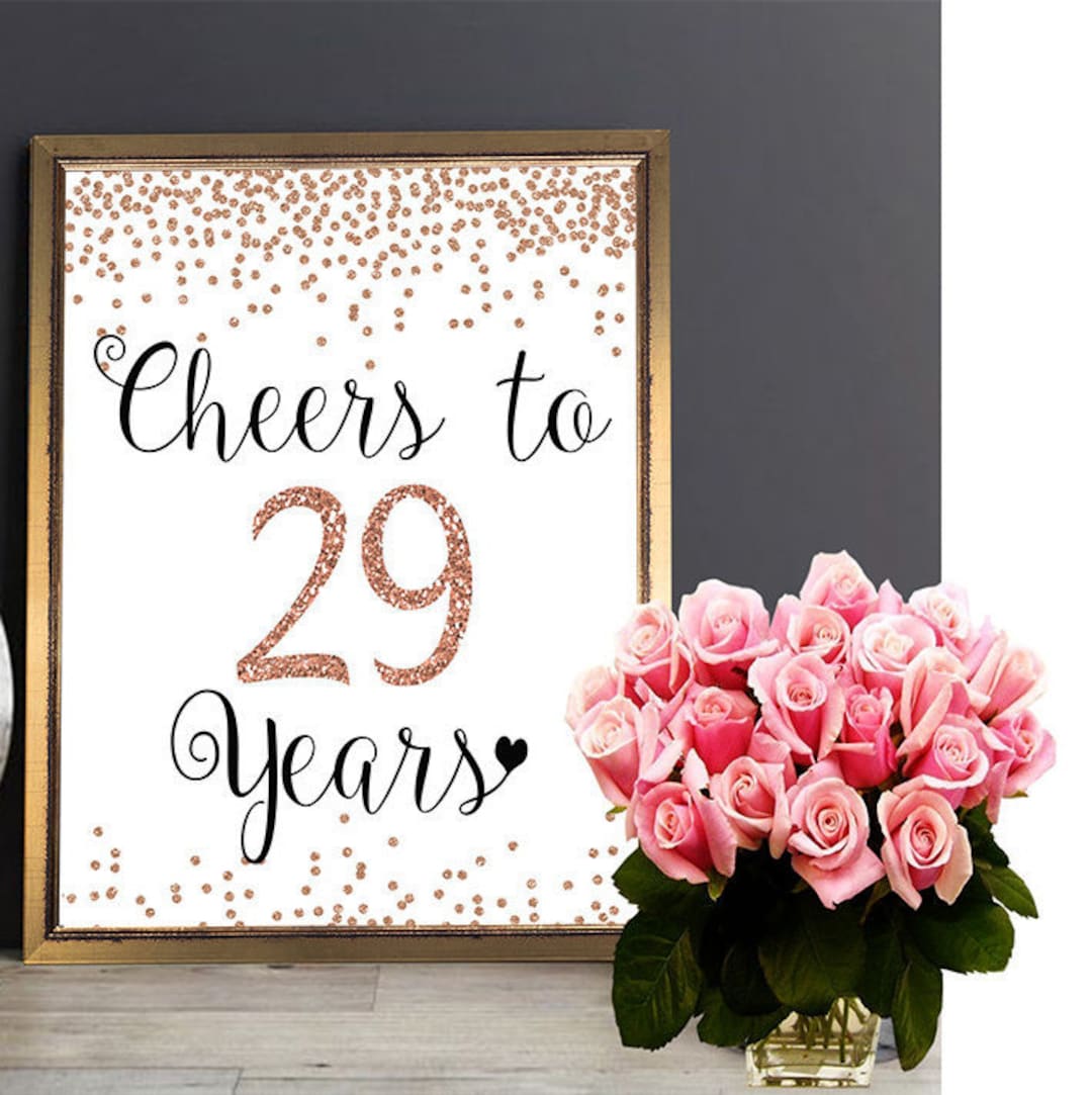 Rose Gold 29th Birthday Sign, 29th Birthday Party Decoration, Cheers to ...