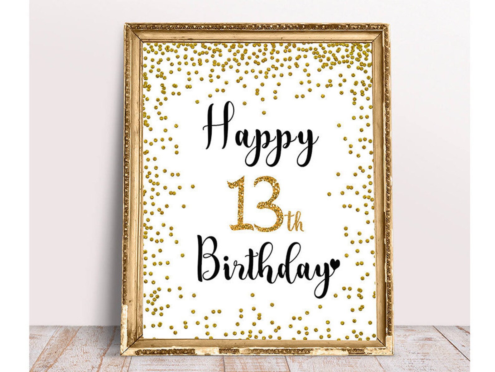 Gold 13th Birthday Sign Happy 13th Birthday Cheers to 13 - Etsy