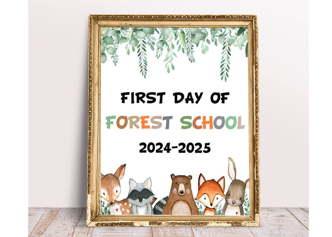 First Day of Forest School Sign, Woodland 1st Day of Forest School Sign ...