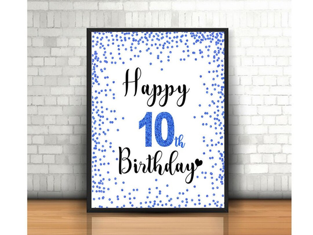 Happy 10th Birthday Sign, Blue 10th Birthday Sign, Printable, Cheers to ...