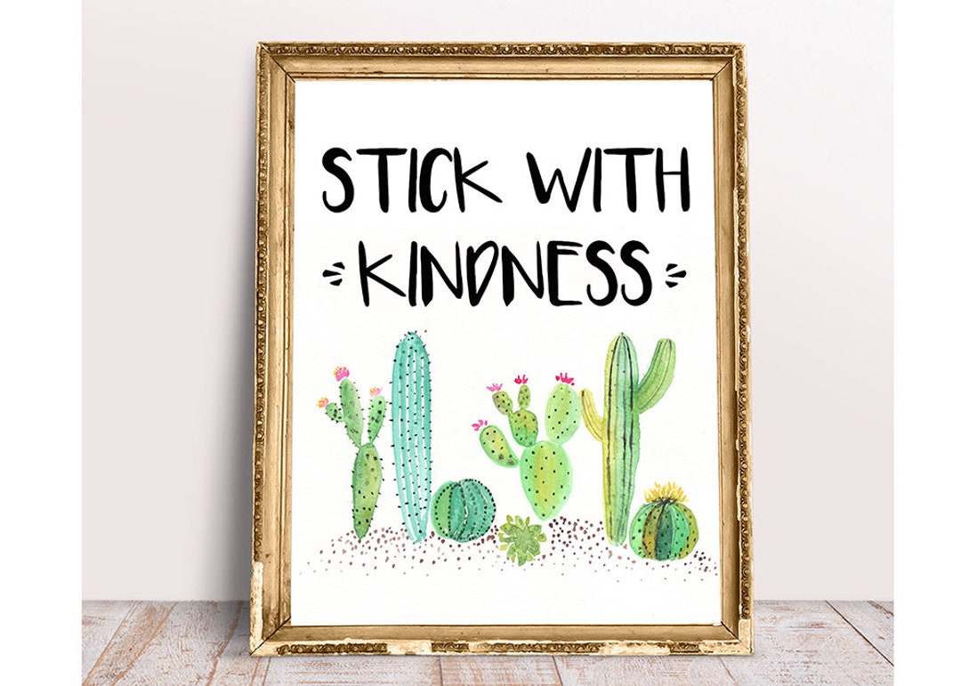 Stick With Kindness, Cactus Theme, Cactus Classroom, Teacher Sign ...