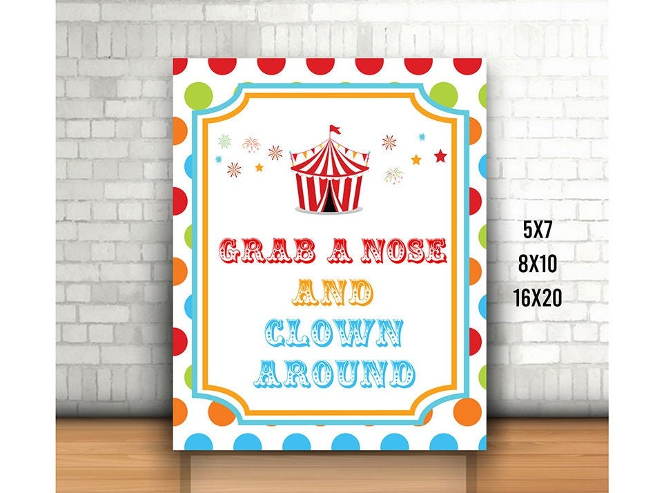 Circus Birthday Party Sign, Grab a Nose and Clown Around Sign, Circus ...