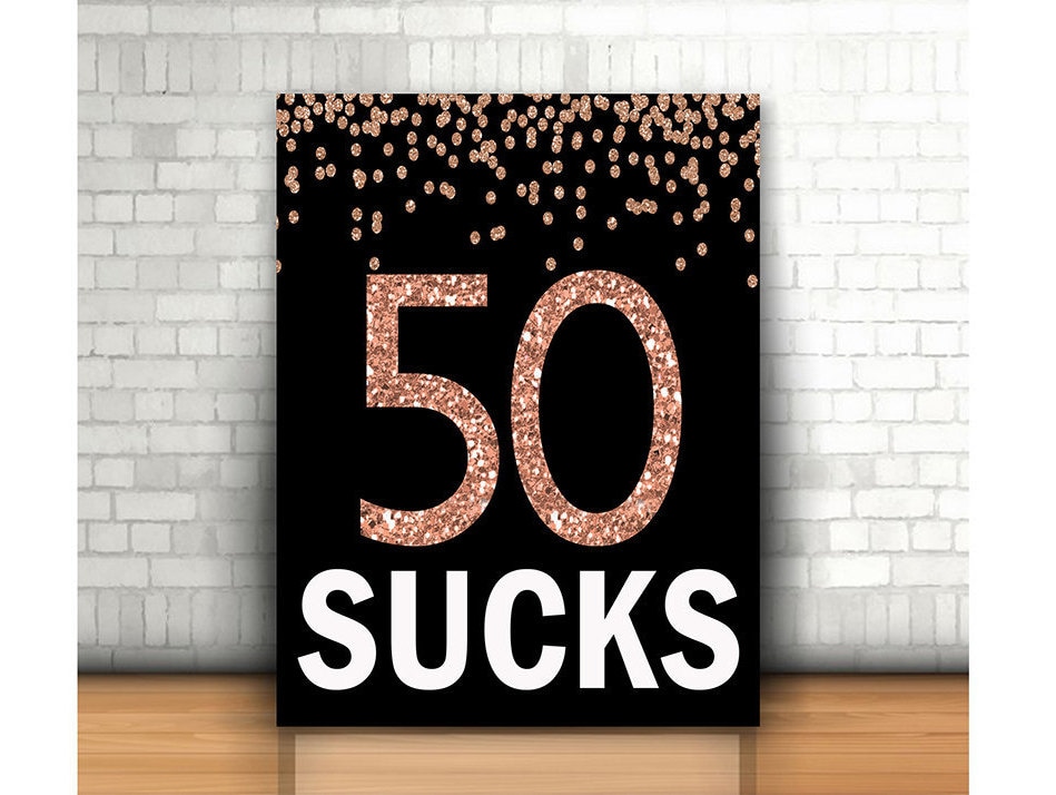 50th Birthday Sign Rose Gold 50 Sucks Funny 50th Birthday | Etsy