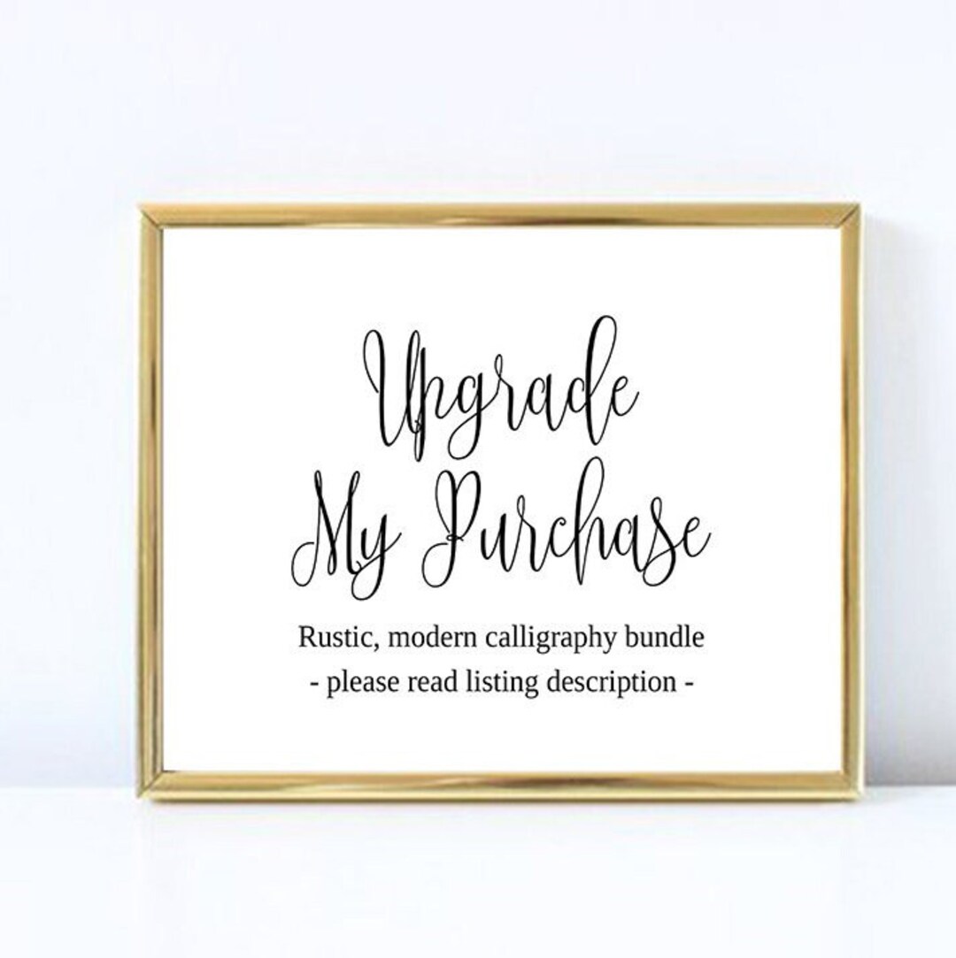 Editable Rustic, Modern Calligraphy Upgrade My Purchase, Printable ...