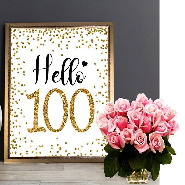 Gold Hello 100 Sign, Printable, Cheers to 100 Years, 100th Birthday ...