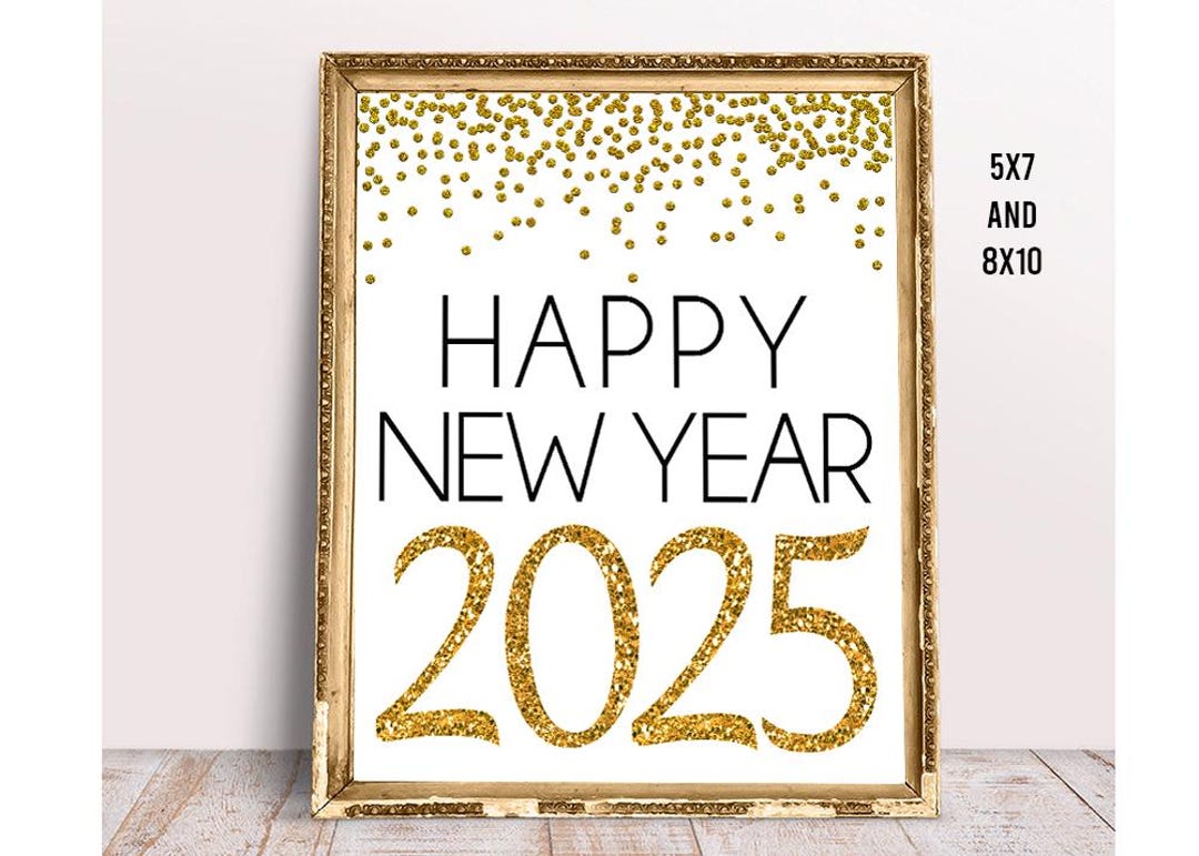 Happy New Year 2025, 5x7, 8x10, New Year Eve Sign, Gold , New Years Eve ...