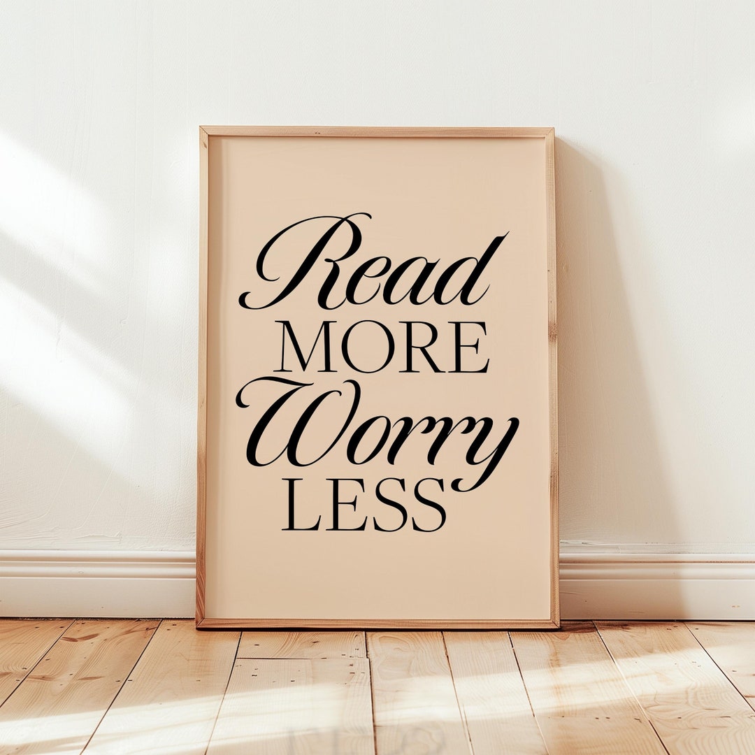 Read More Worry Less Print, Book Lover Wall Art, Home Library Poster ...