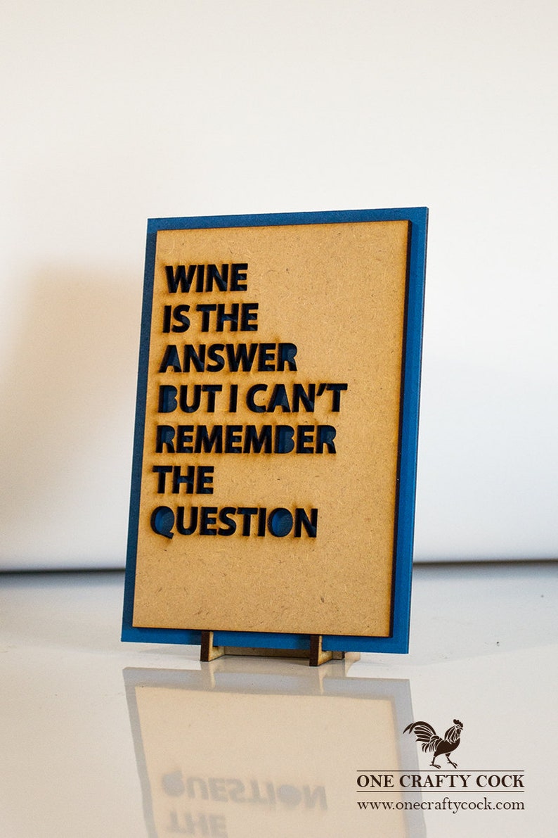 Wine Is The Answer But I Can't Remember The Question | Etsy