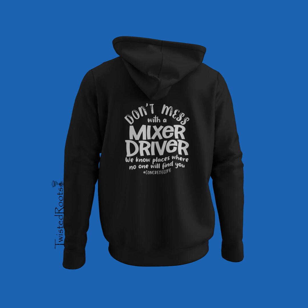 Reflective Don't Mess With a Mixer Driver, Concrete Mixer Driver ...