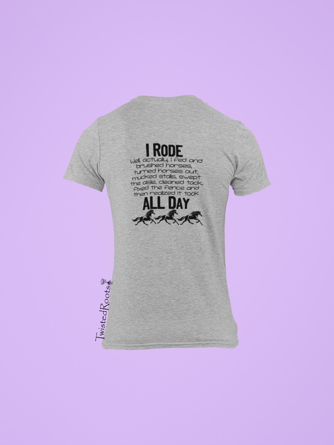 I Rode All Day T-shirt, Long, Short and Sleeveless Tees, Horse T-shirt ...